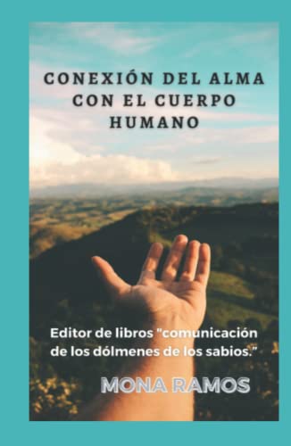 CONEXIÓN DEL ALMA CON EL CUERPO HUMANO: Editor de libros “Comunicación ...