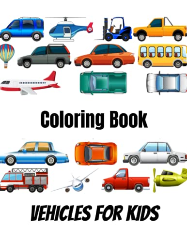 Vehicles Coloring Book For Kids: Featuring Cars, Trucks, Tractors ...