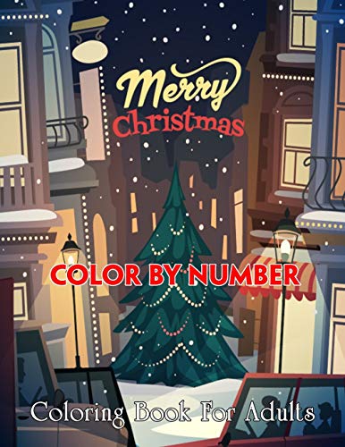 Merry Christmas Color By Number Coloring Book For Adults: A Christmas ...