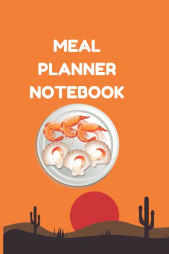 Meal Planner Notebook: Track And Plan Your Meals Weekly (Week Food Planner / Diary / Log ...