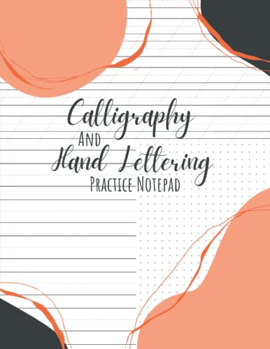 Calligraphy And Hand Lettering Practice Notepad: A Lettering Practice ...