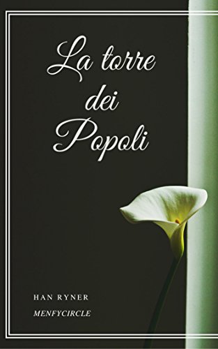La torre dei popoli (Italian Edition) by Han Ryner | Goodreads