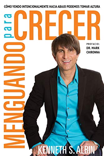 Menguando Para Crecer: Cómo yendo Intencionalmente Hacia Abajo podemos ...