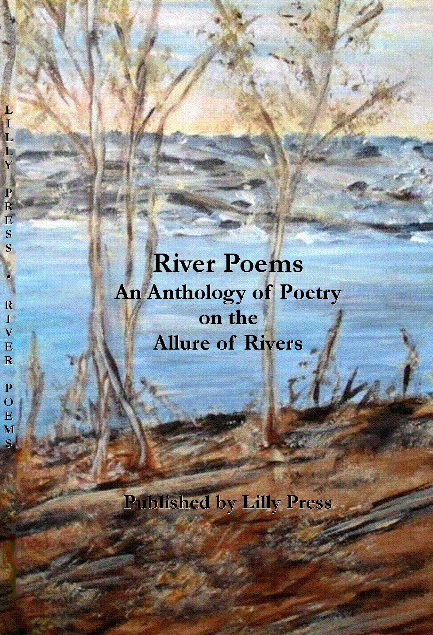 River Poems, an Anthology of Poetry on the Allure of Rivers by Judith A ...