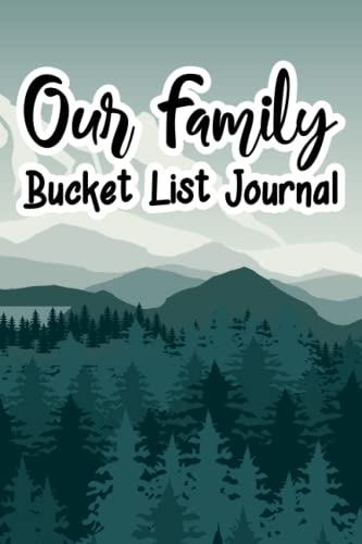 Our Family Bucket List Journal: A Notebook And Organizer For Bucket ...