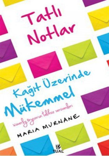Tatli Notlar & Kagit uzerinde Mukemmel by Maria Murnane | Goodreads
