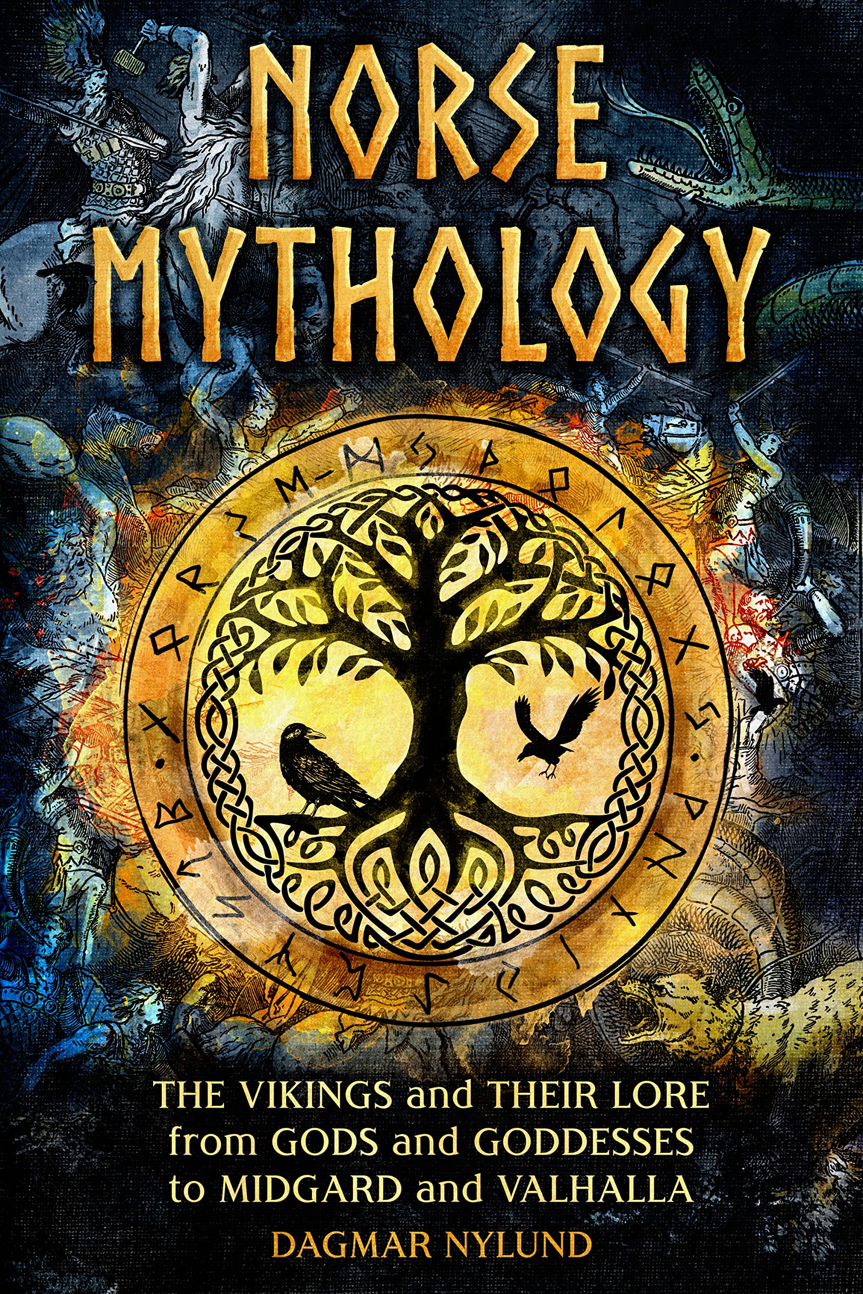 Norse Mythology: The Vikings and Their Lore, From Gods and Goddesses To ...
