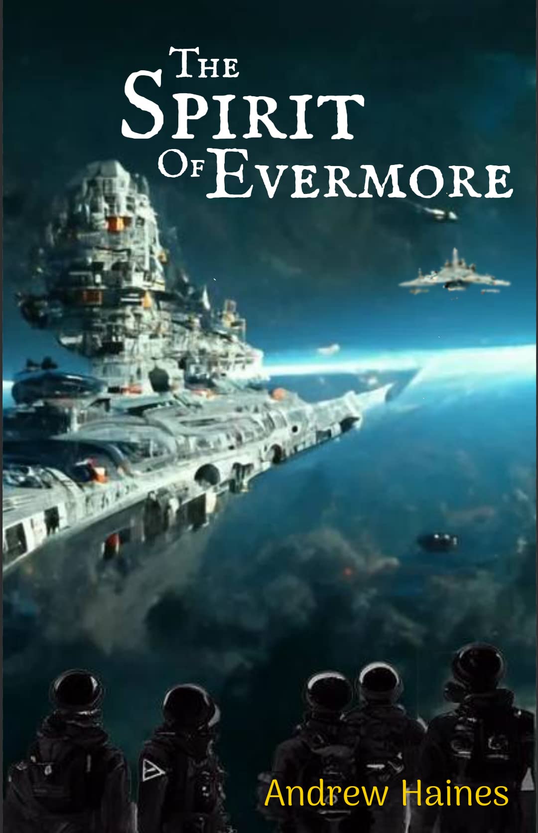 The Spirit of Evermore: Book 3 of the Evermore Saga by Andrew Haines ...