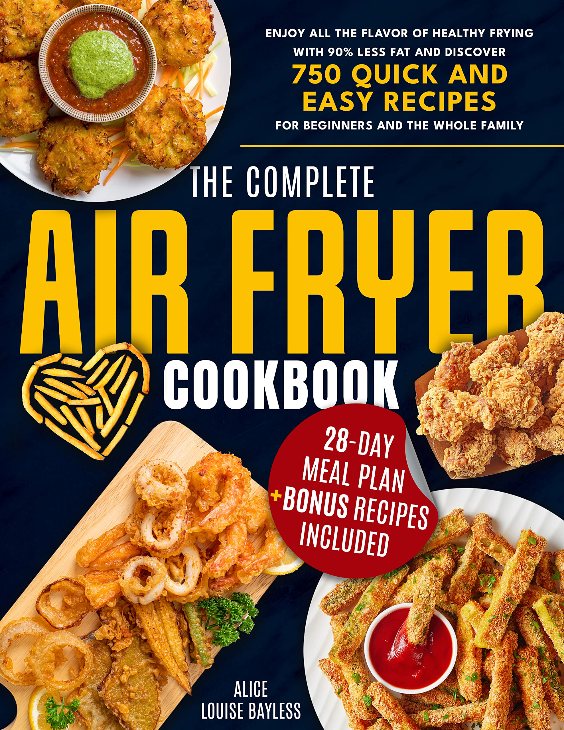 The Complete Air Fryer Cookbook: Enjoy All the Flavor of Healthy Frying ...