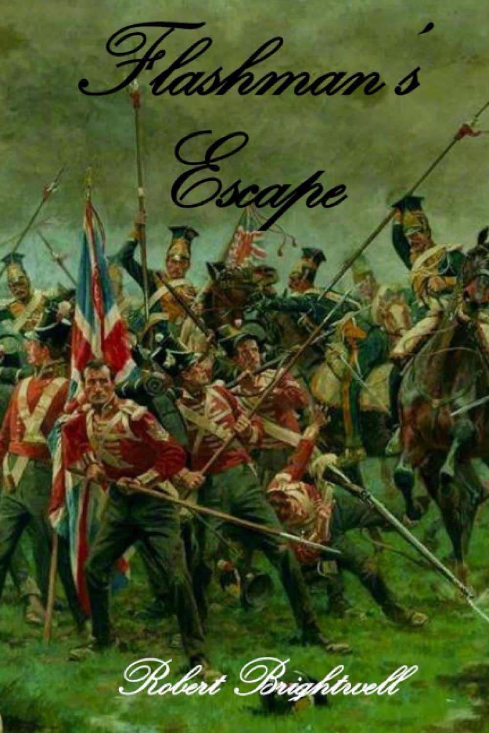 Flashman's Escape by Robert Brightwell | Goodreads