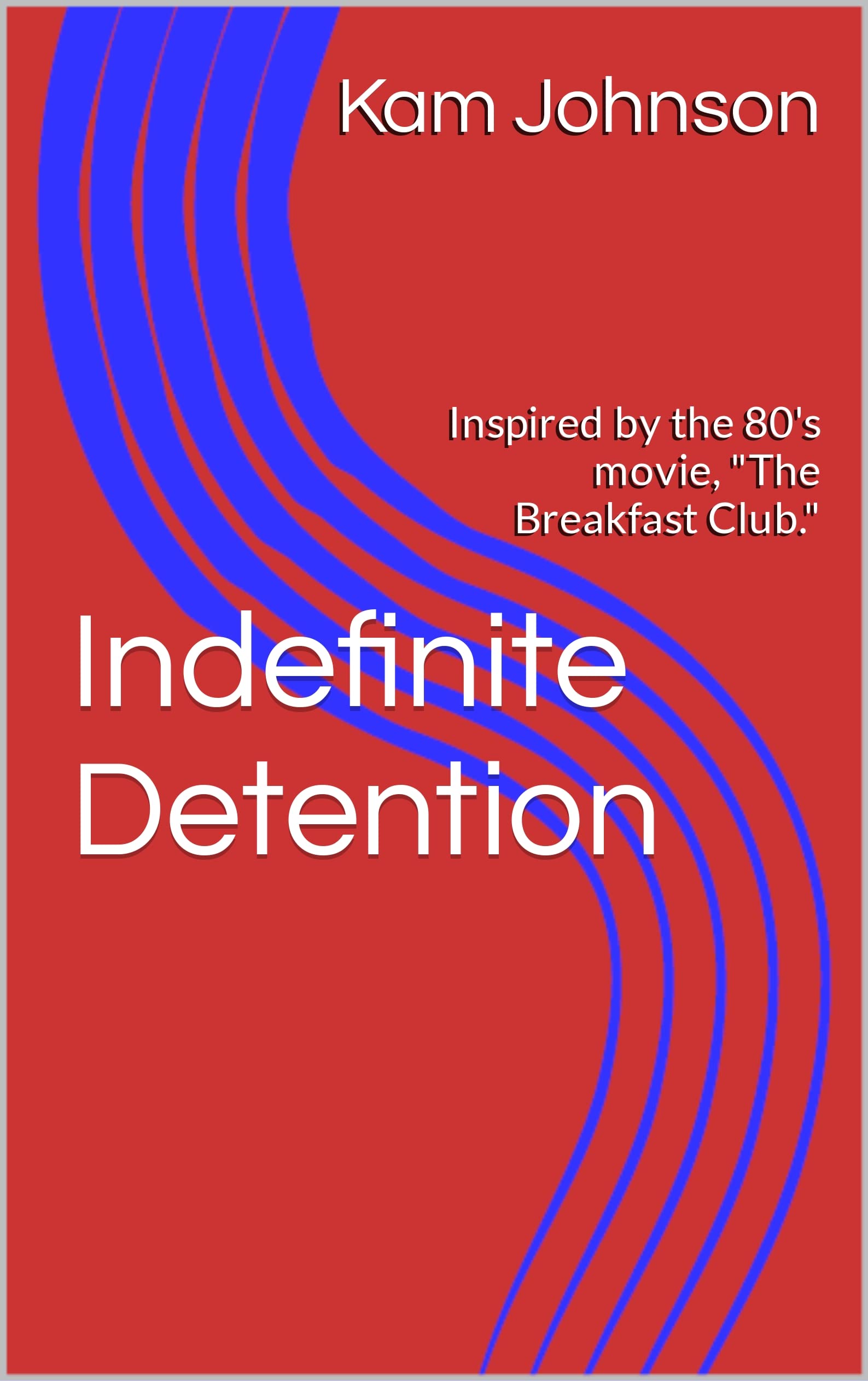 Indefinite Detention by Kam R Johnson | Goodreads