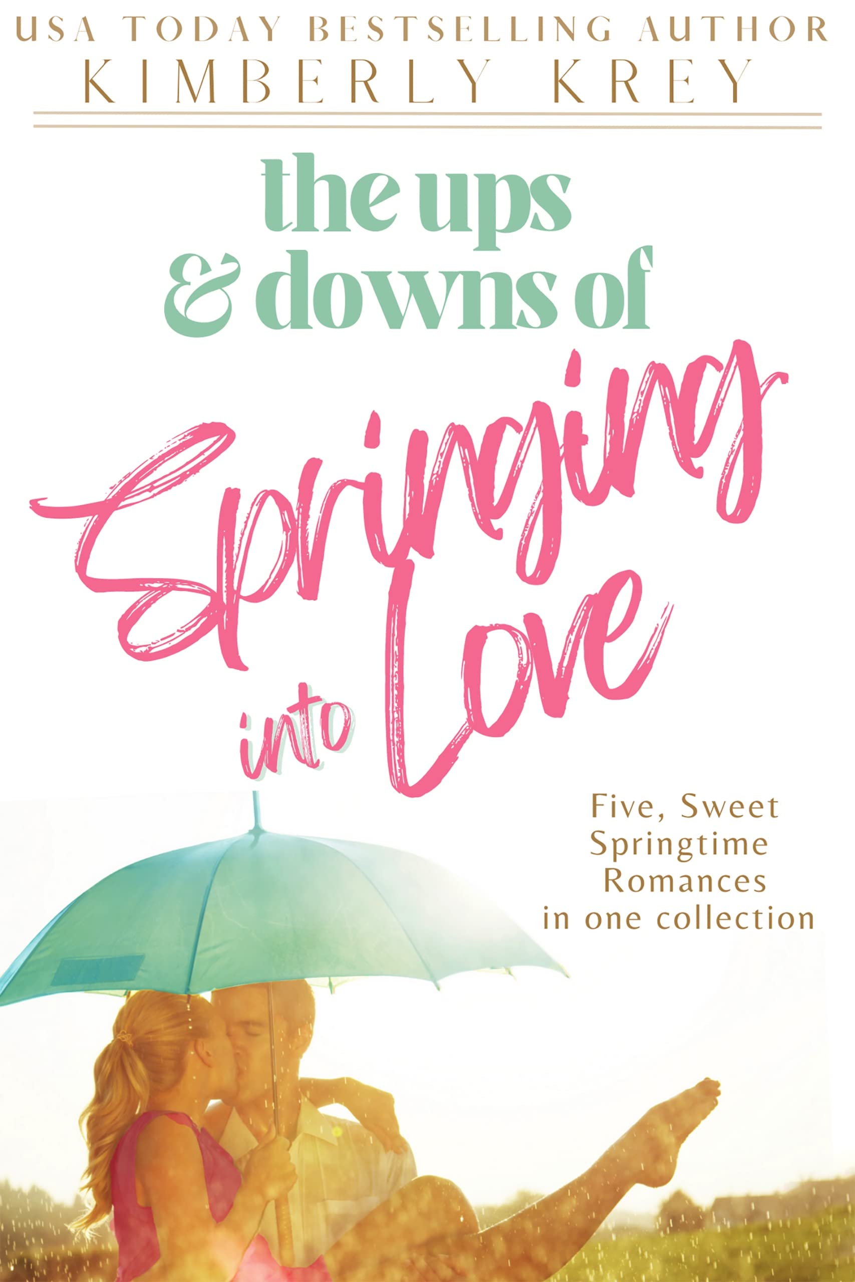 The Ups and Downs of Springing Into Love: A 5-Book Sweet Springtime ...