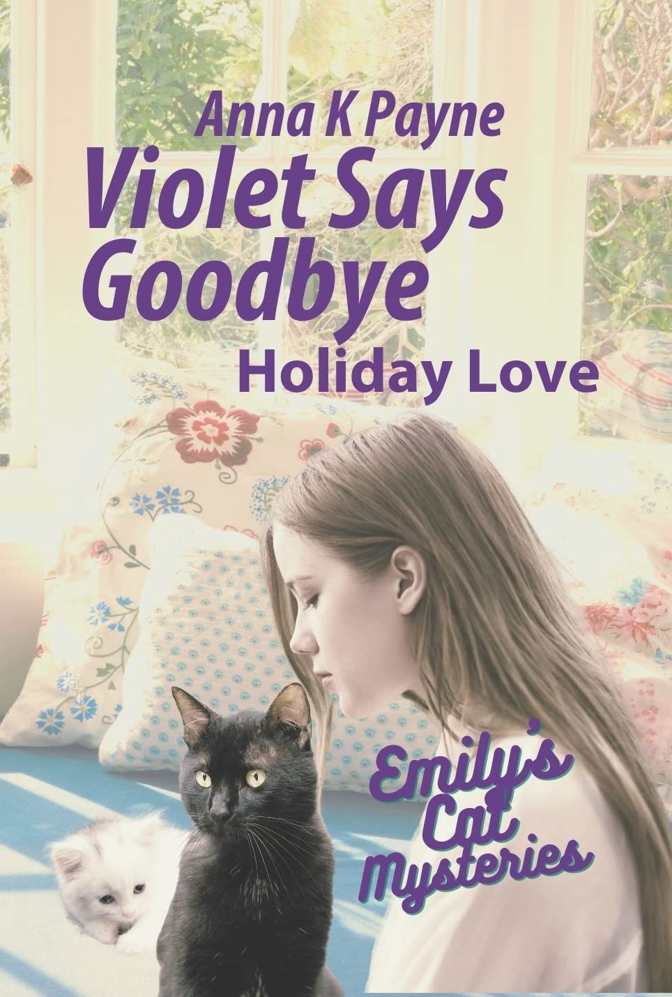 Violet Says Goodbye: Holiday Love by Anna K. Payne | Goodreads
