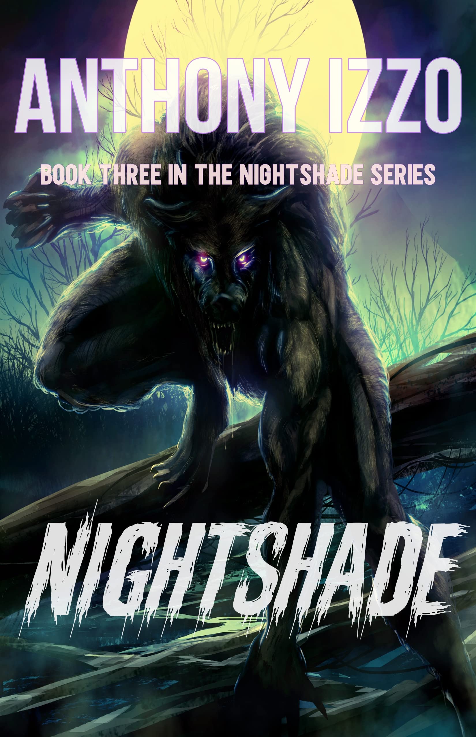 Nightshade: The Nightshade Series, Book Three by Anthony Izzo | Goodreads