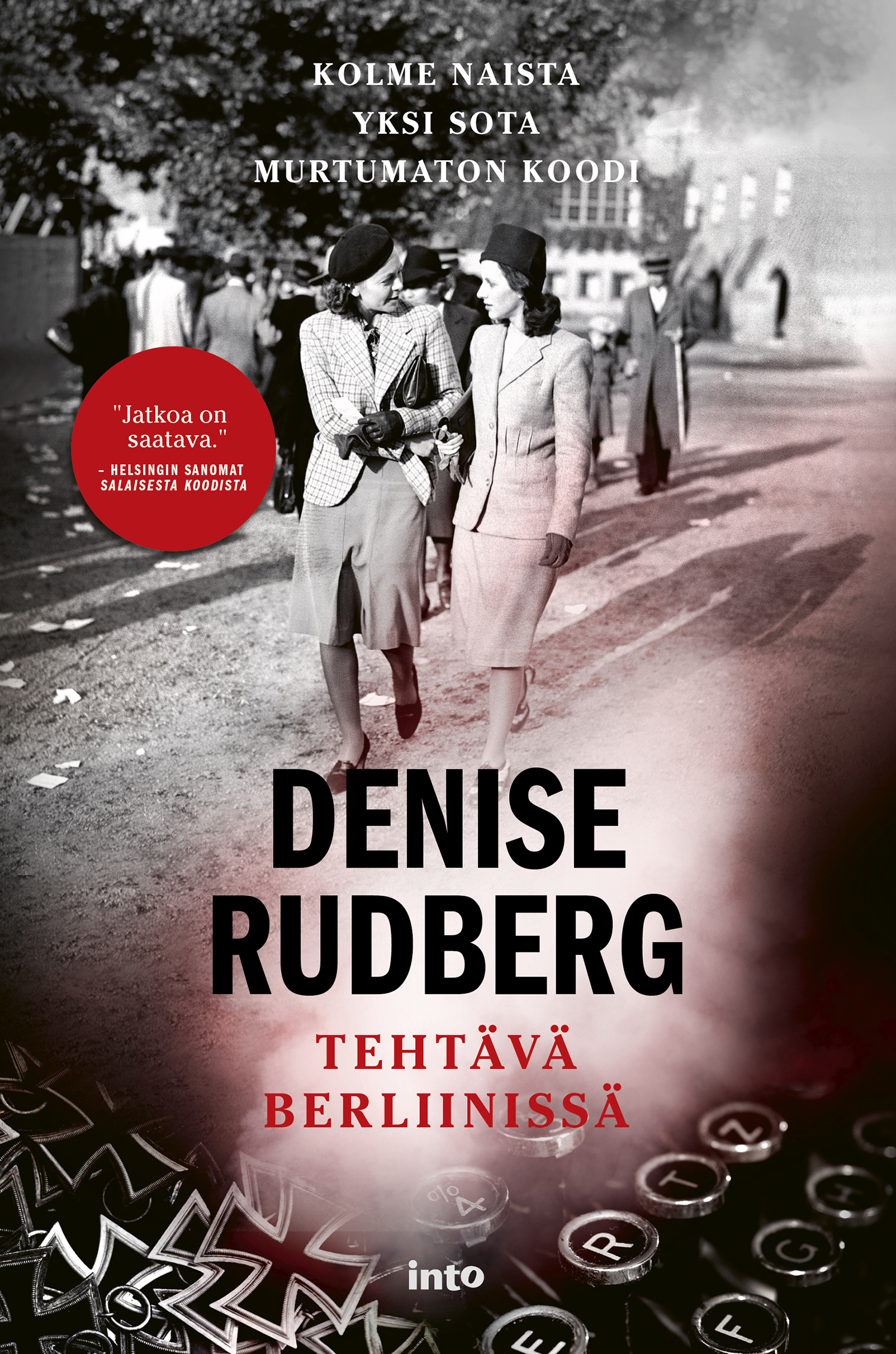 Tehtävä Berliinissä by Denise Rudberg | Goodreads