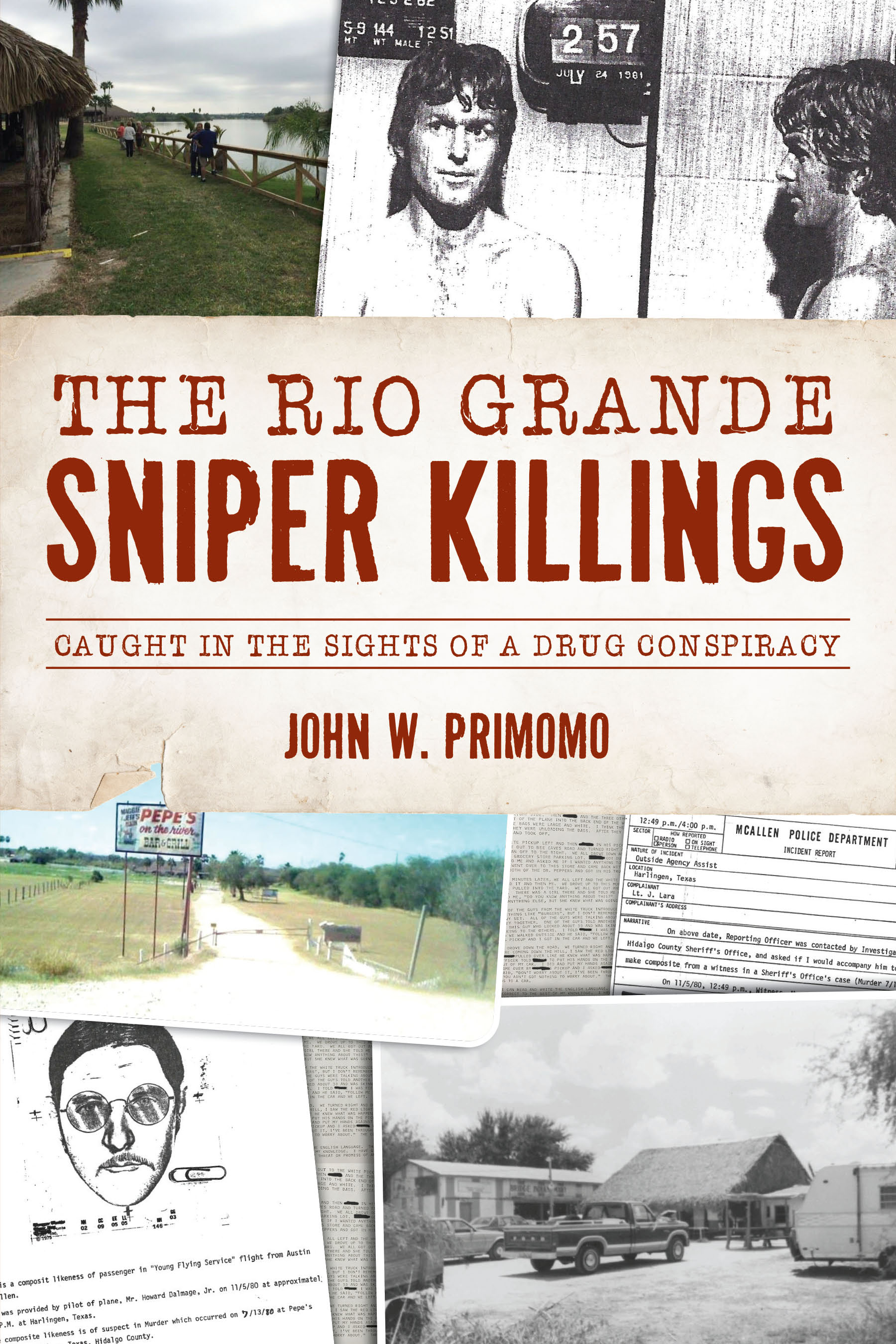 The Rio Grande Sniper Killings: Caught in the Sights of a Drug ...