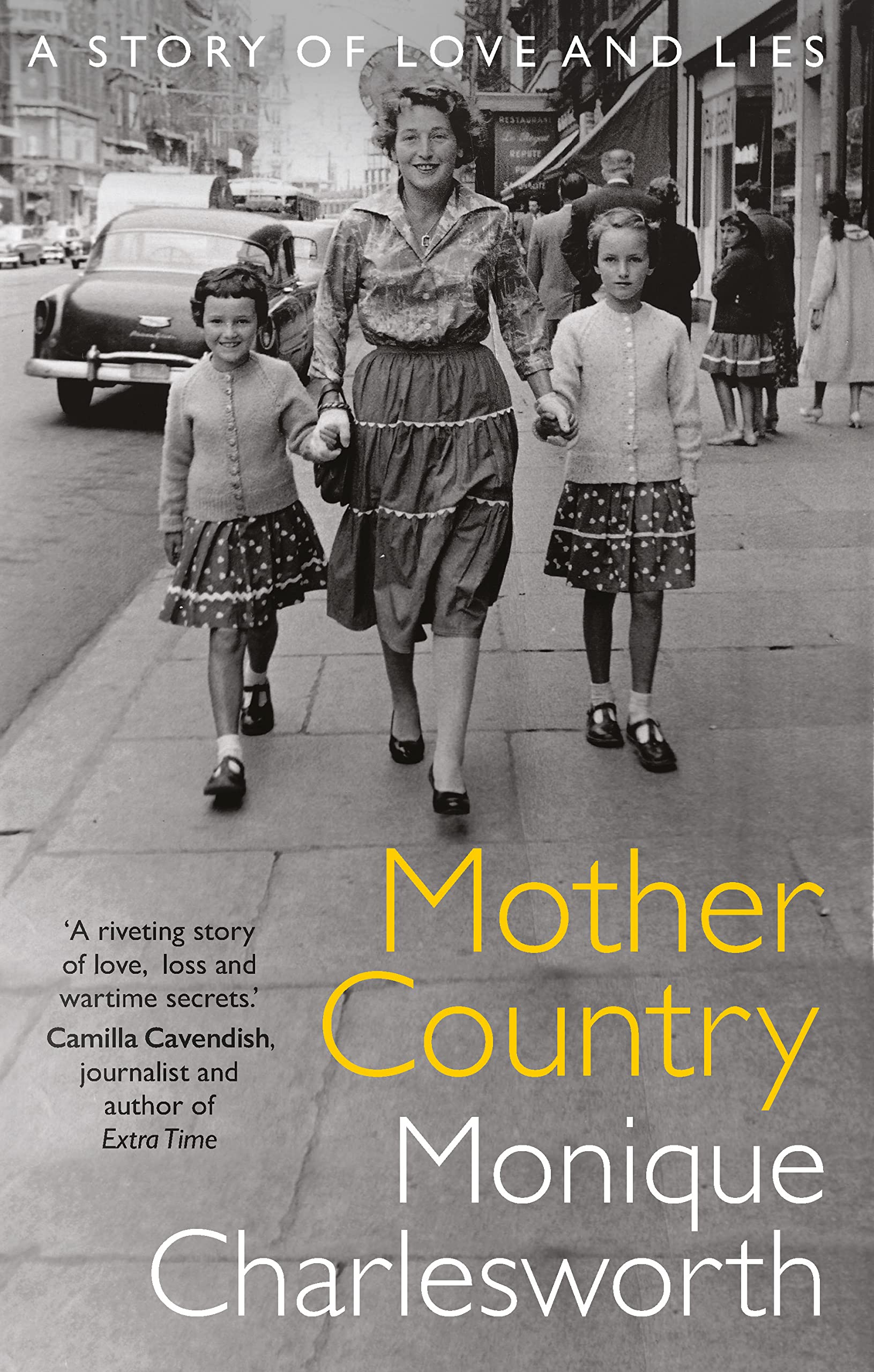 Mother Country: A Story of Love and Lies by Monique Charlesworth ...