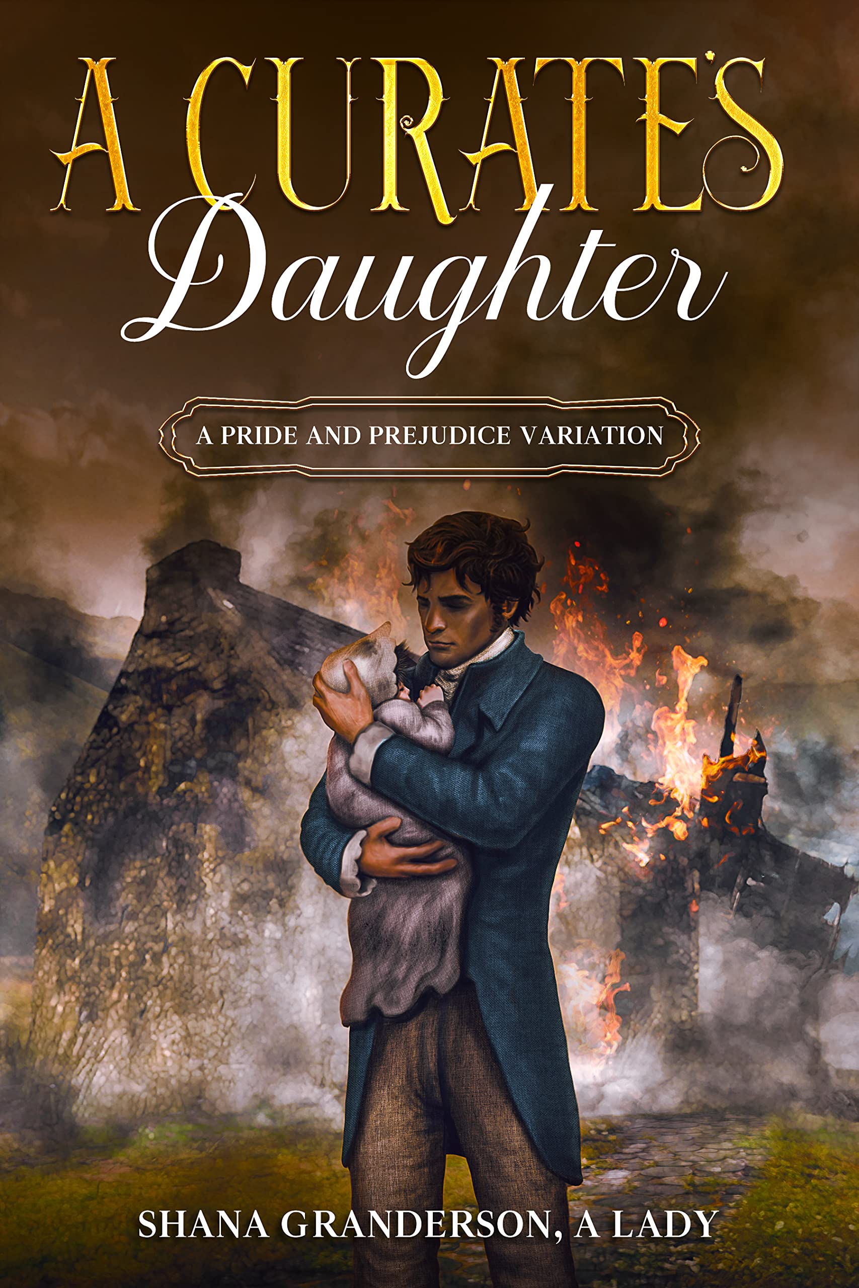 A Curate's Daughter: A Pride & Prejudice Variation by Shana Granderson ...