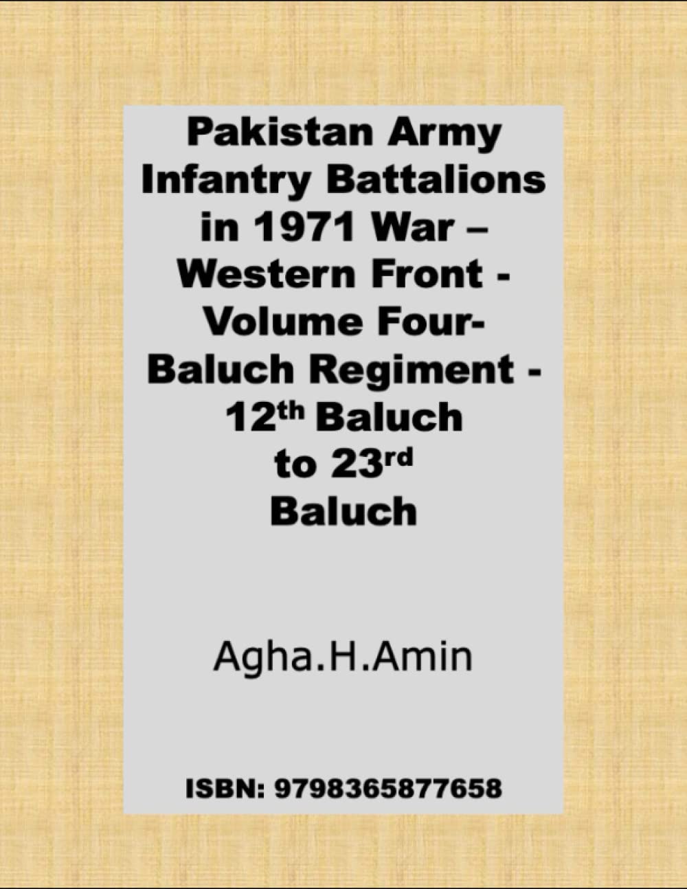 Pakistan Army Infantry Battalions in 1971 War – Western Front - Volume ...