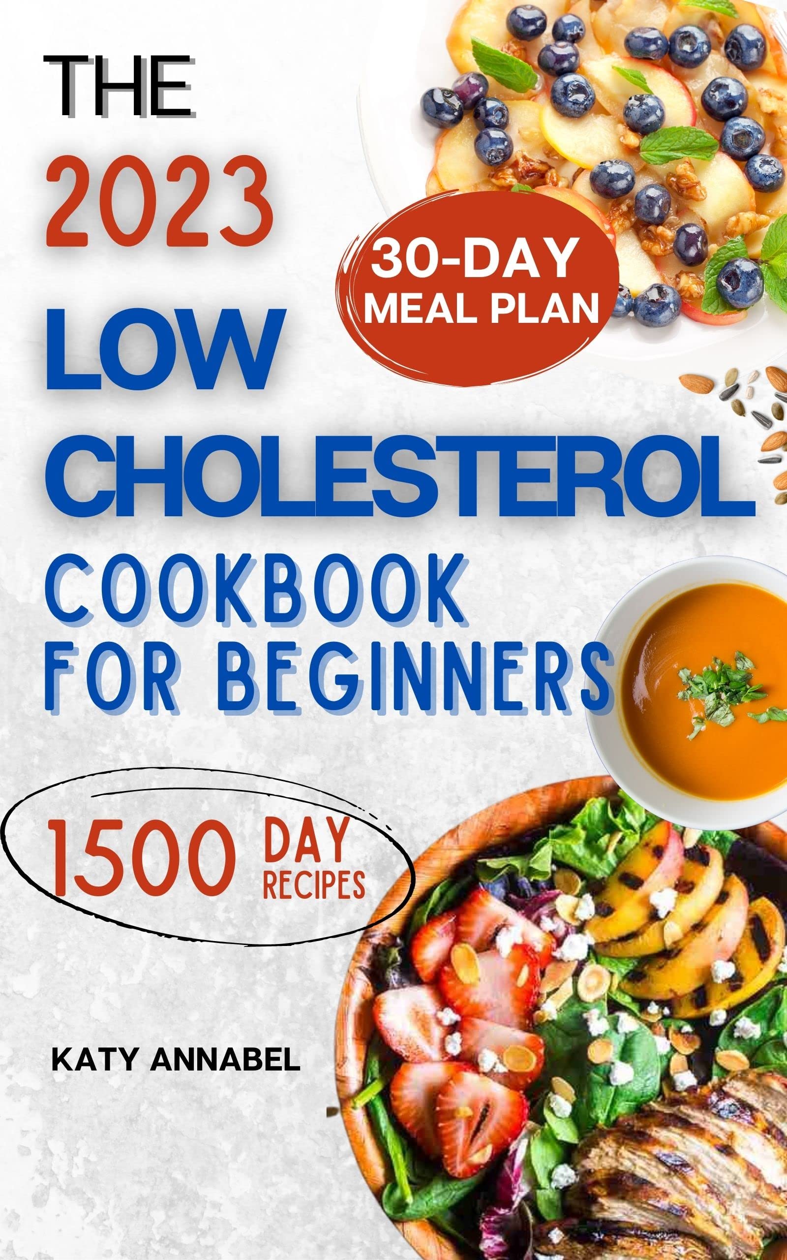Low Cholesterol Cookbook for Beginners: Revitalize Your Health with Delicious Low Cholesterol ...