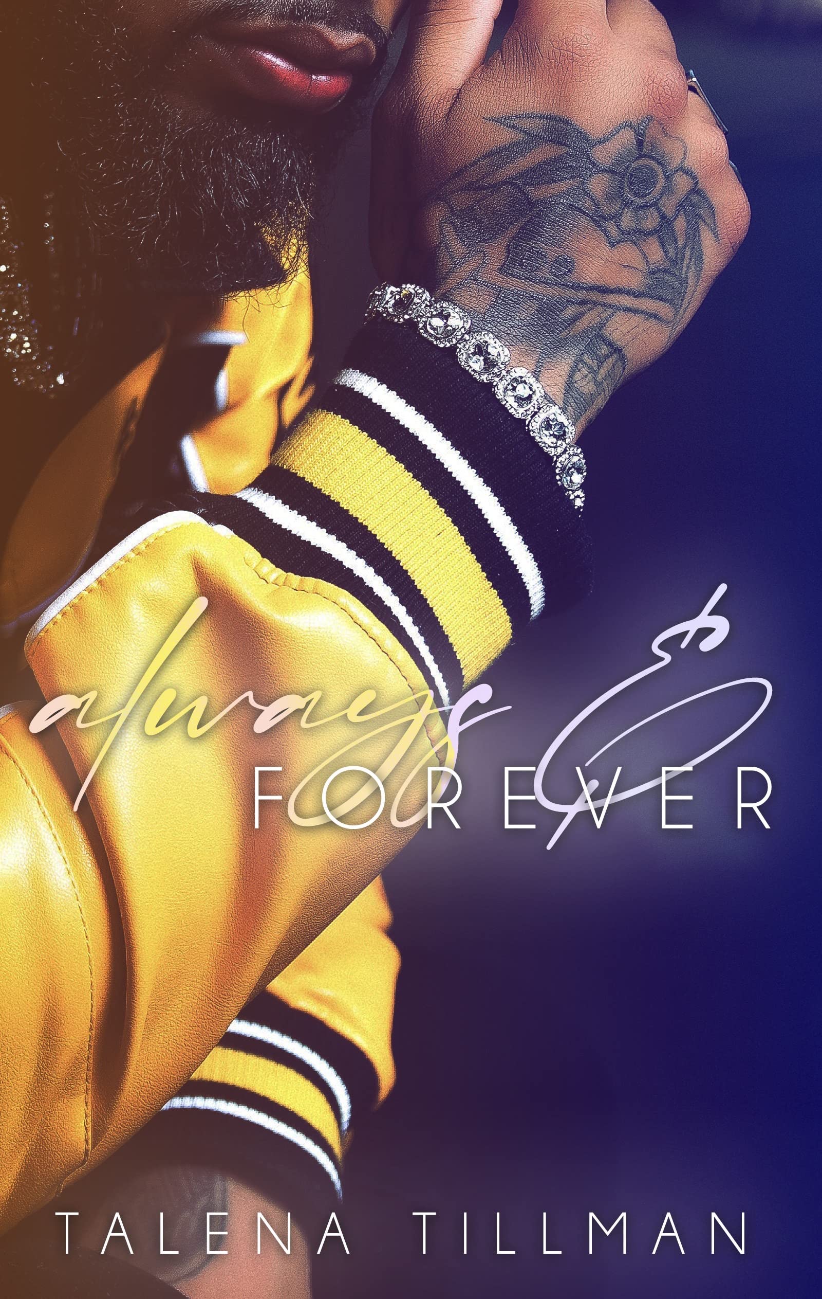 Always & Forever by Talena Tillman | Goodreads