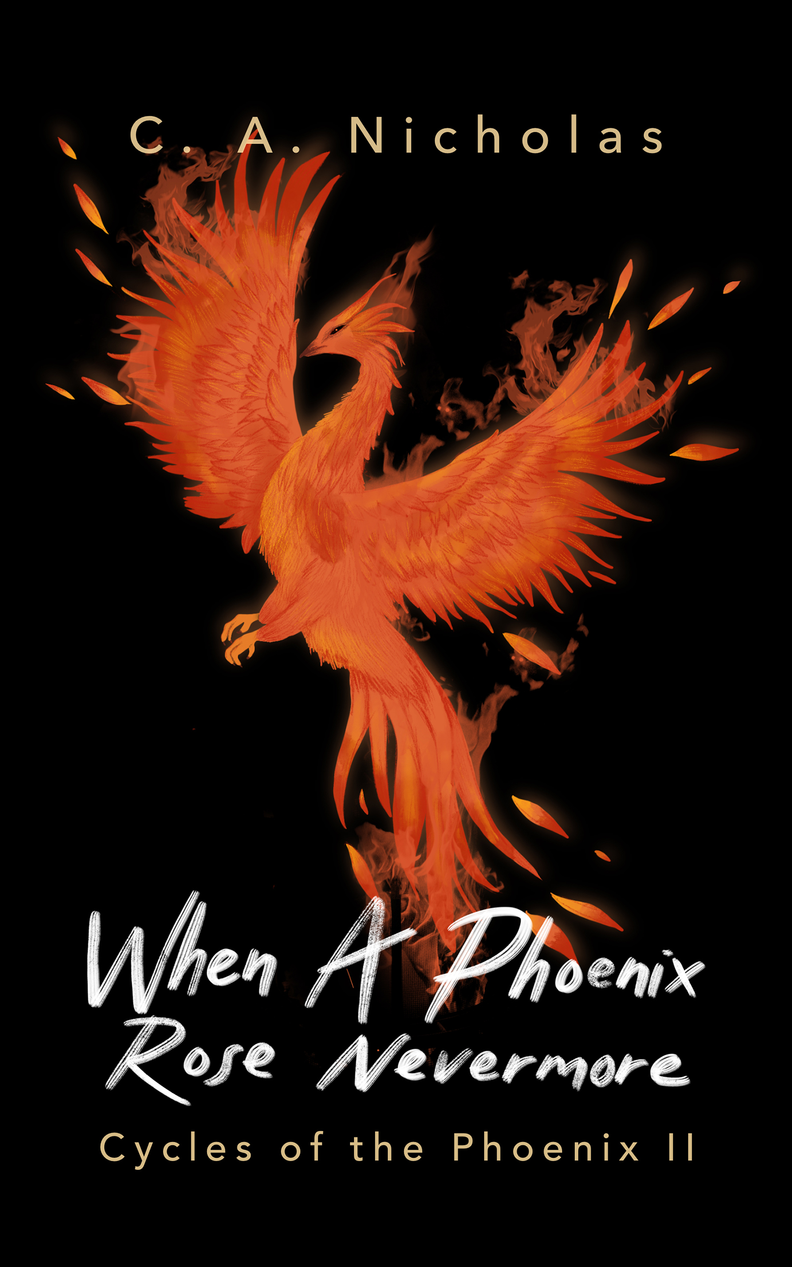 When a Phoenix Rose Nevermore: Cycles of the Phoenix II by Charlie ...