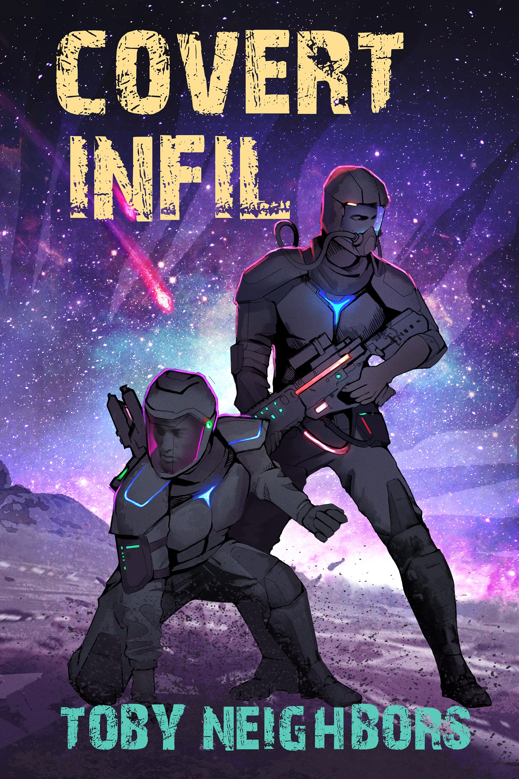 Covert Infil: Slade & Forge #2 by Toby Neighbors | Goodreads