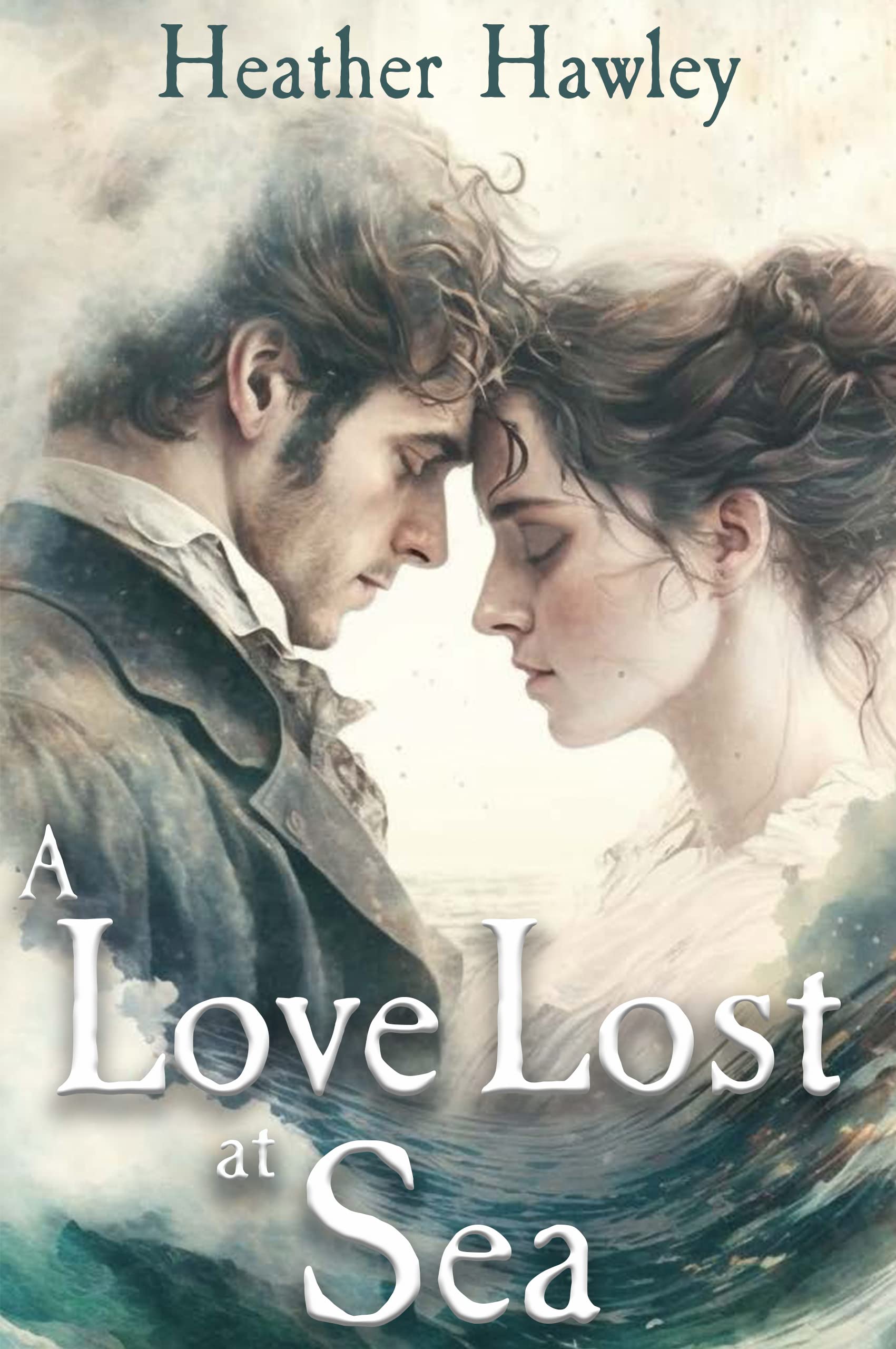 A Love Lost at Sea: A Pride and Prejudice Variation by Heather Hawley ...