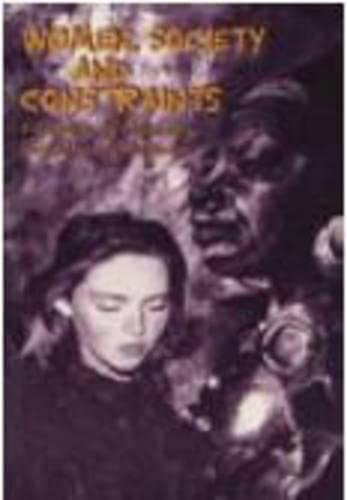 Women, society, and constraints: A collection of contemporary South ...