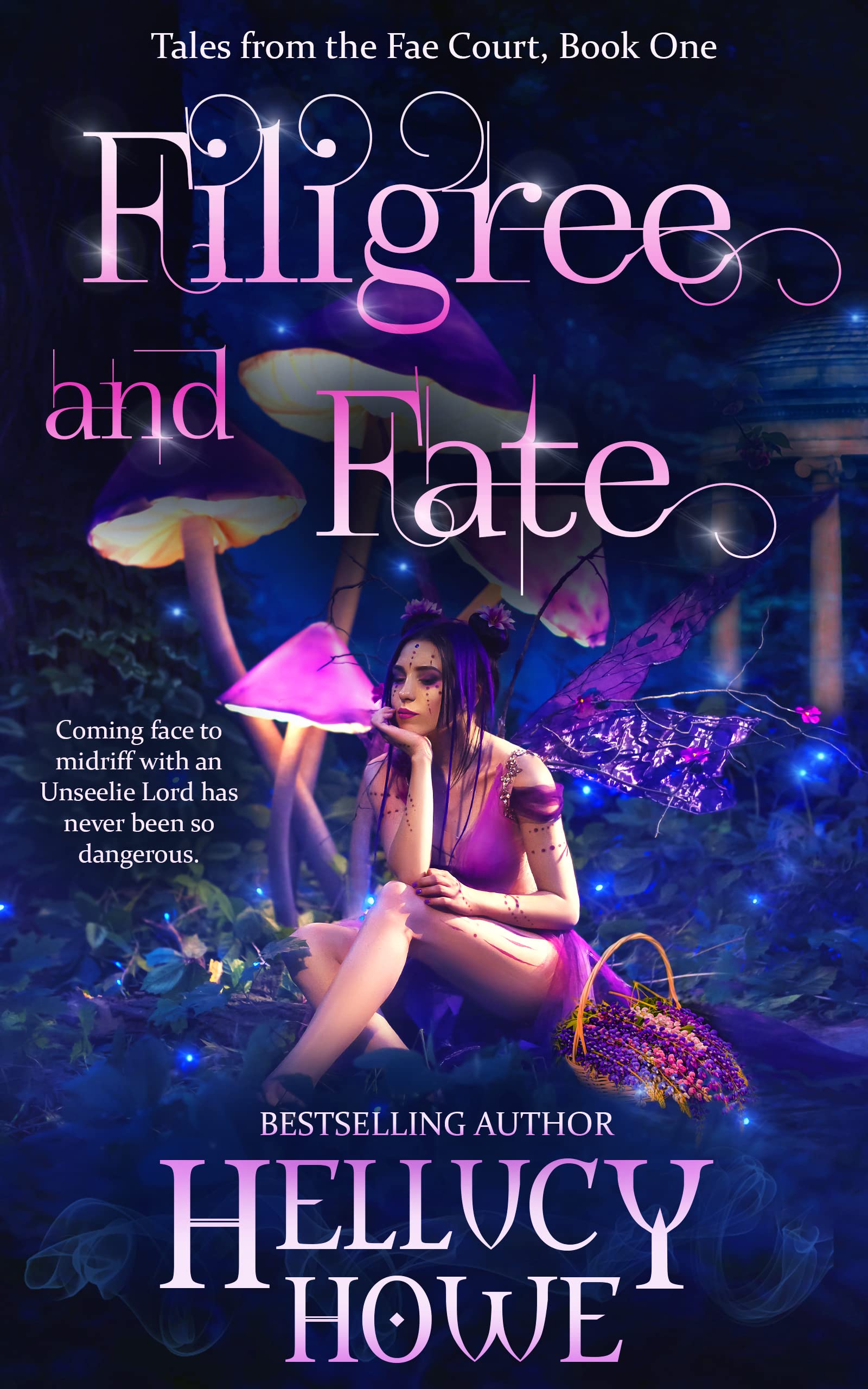 Filigree and Fate (Tales From the Fae Courts Book 1) by Hellucy Howe ...
