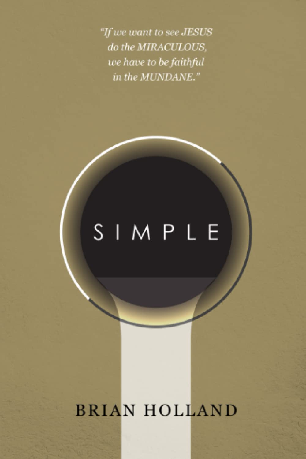 Simple by Brian Holland | Goodreads