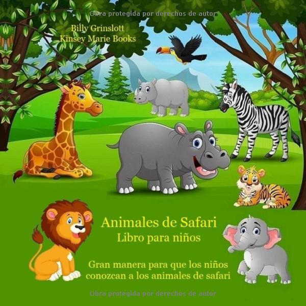 Libro infantil animado de animales de Safari by Billy Grinslott | Goodreads