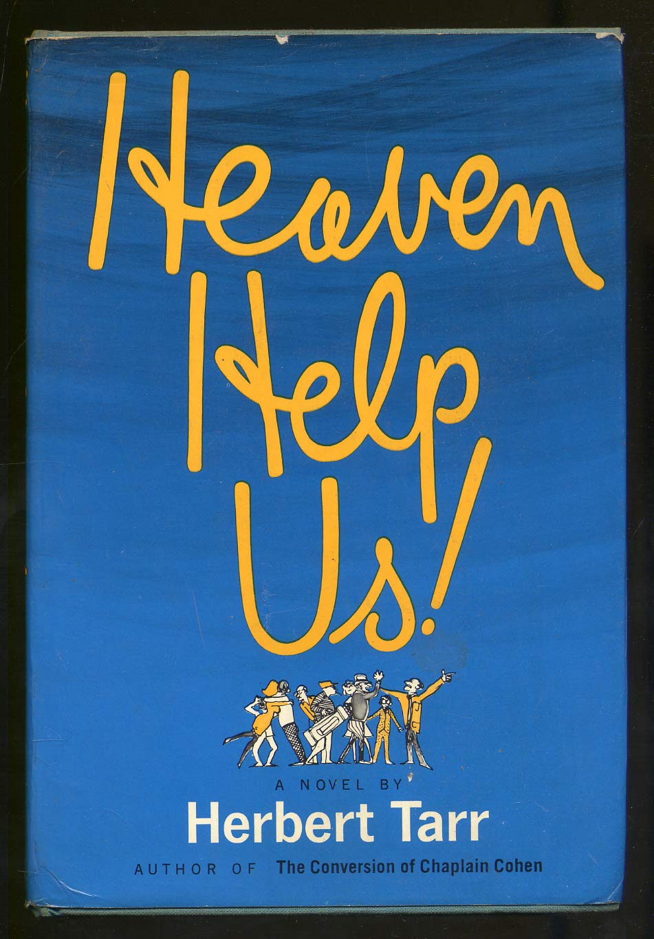 Heaven Help Us by Herbert Tarr | Goodreads