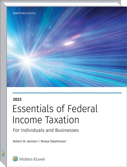 Essentials of Federal Income Taxation for Individuals and Business by ...