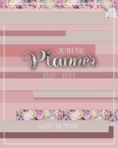 2020-2021 Academic Planner: Weekly & Monthly Planner: July 2020 to June ...
