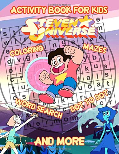 Steven Universe Activity Book For Kids: An Incredible Activty Book For ...