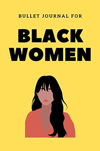 bullet journal for black girls: journal for black women to write in by ...