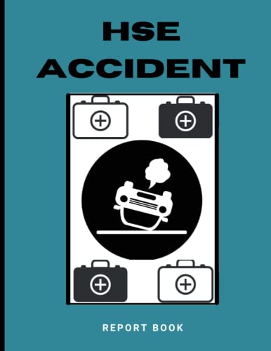 HSE Accident Report Book: Record Incident in Business, Accident ...