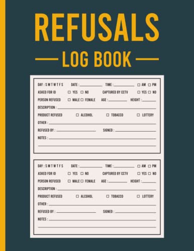 Refusals Log Book: Refusal Sale Register For Alcohol, Tobacco | Refusal ...