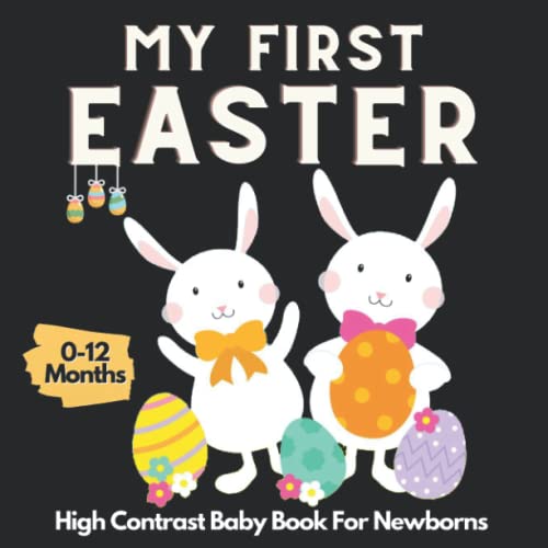 My First Easter High Contrast Baby Book for Newborns - Easter Basket ...