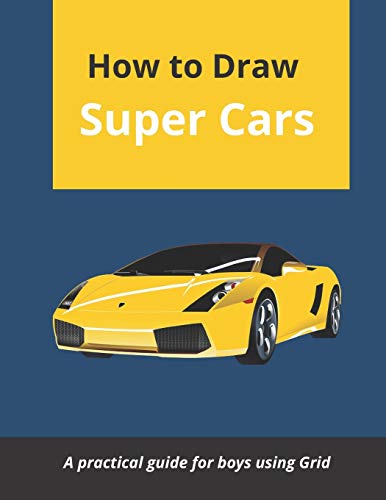 How to draw super cars: Simple way of drawing variety of cars from ...