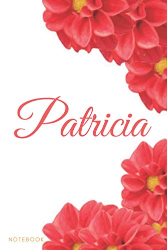 Patricia Notebook: Pretty Personalised Name Journal Gift for Wife ...