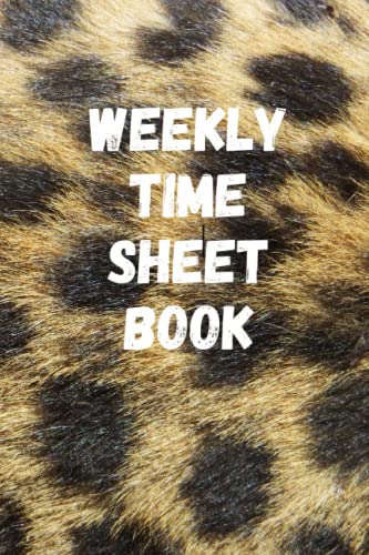 Weekly Time Sheet Book: Work Hours Log Including Overtime | by Moonshot ...