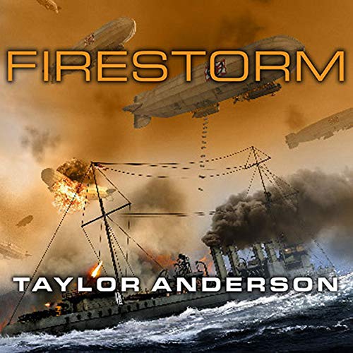 Firestorm (The Destroyermen Series) by Taylor Anderson | Goodreads