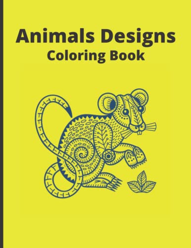 Animals Designs Coloring book: Designs for Stress-Relieving Animals by ...