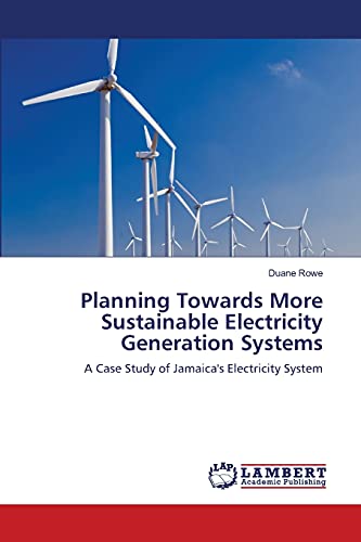 Planning Towards More Sustainable Electricity Generation Systems: A ...