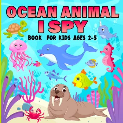 I Spy Ocean Animals Book For Kids Ages 2-5: An Interactive Guessing ...