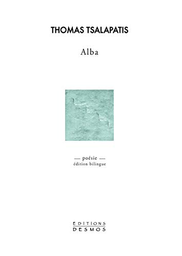 Alba (French Edition) by Thomas Tsalapatis | Goodreads