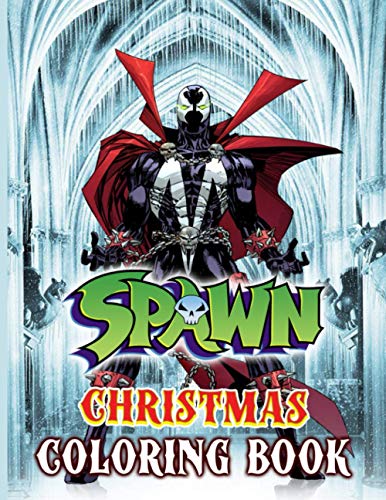 Spawn Christmas Coloring Book: Spawn Christmas Great Gift Adult Coloring Books by Otis Adams ...