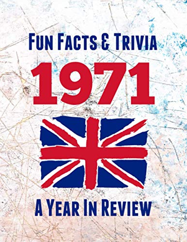 Fun Facts & Trivia 1971: The perfect book to bring back memories of ...